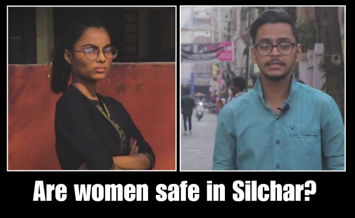 Silchar With Hrijoy: Do you feel safe in Silchar? Hrijoy asks ladies in ...